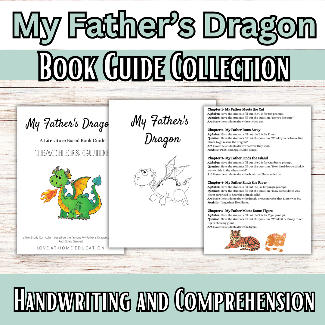 My Father's Dragon: Literature Guide (PreK-6th) / Book One – Love at ...