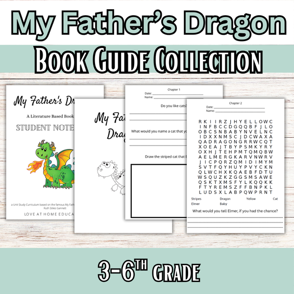My Father's Dragon: Literature Guide (PreK-6th) / Book One – Love at ...