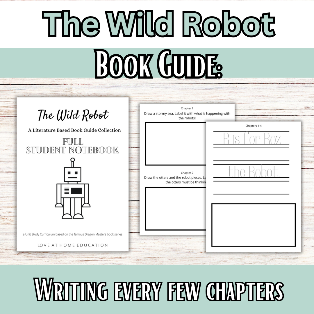 The Wild Robot Literature Guides (PreK-6th) – Love at Home Education