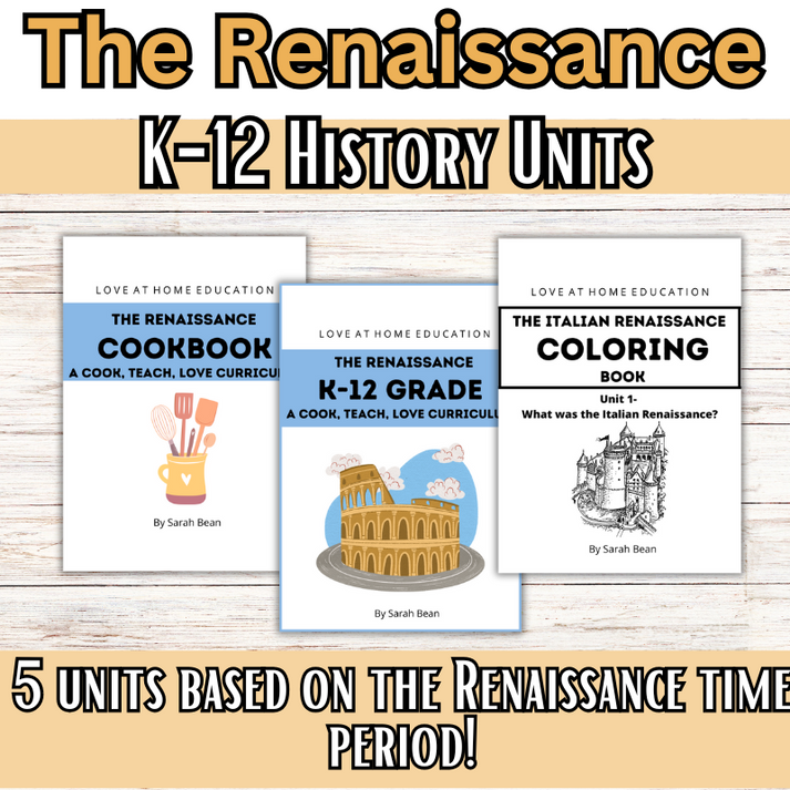The Renaissance History Unit Study – Love at Home Education